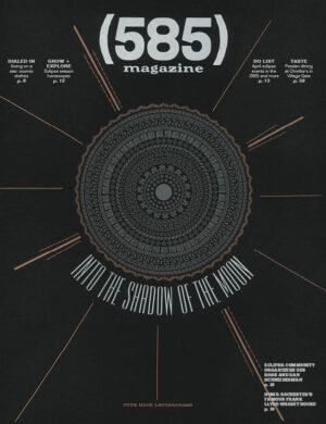 585 magazine – Keeping you in the loop on everything Rochester